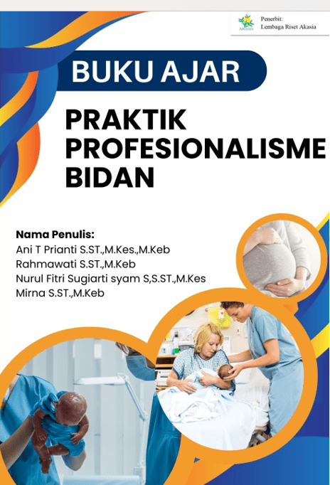 Buku Ajar Praktik Profesionalisme Bidan - Akasia
